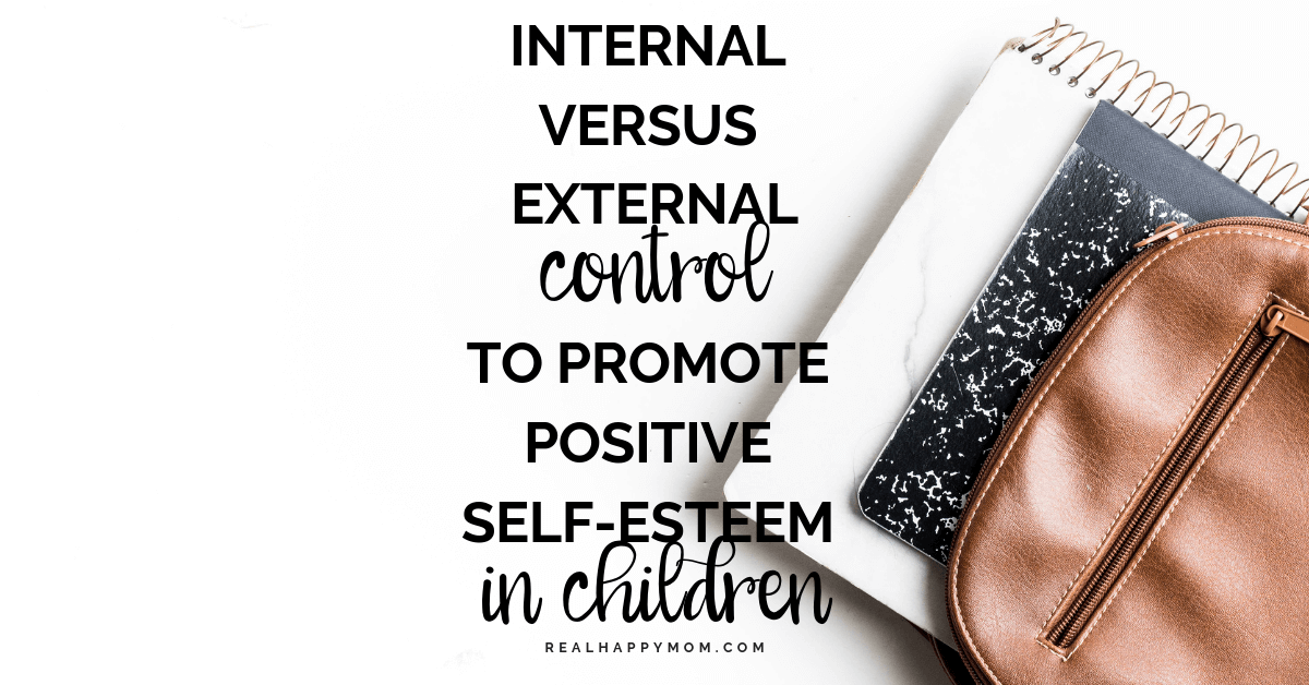 Internal Versus External Control to Promote Positive Self-Esteem in ...