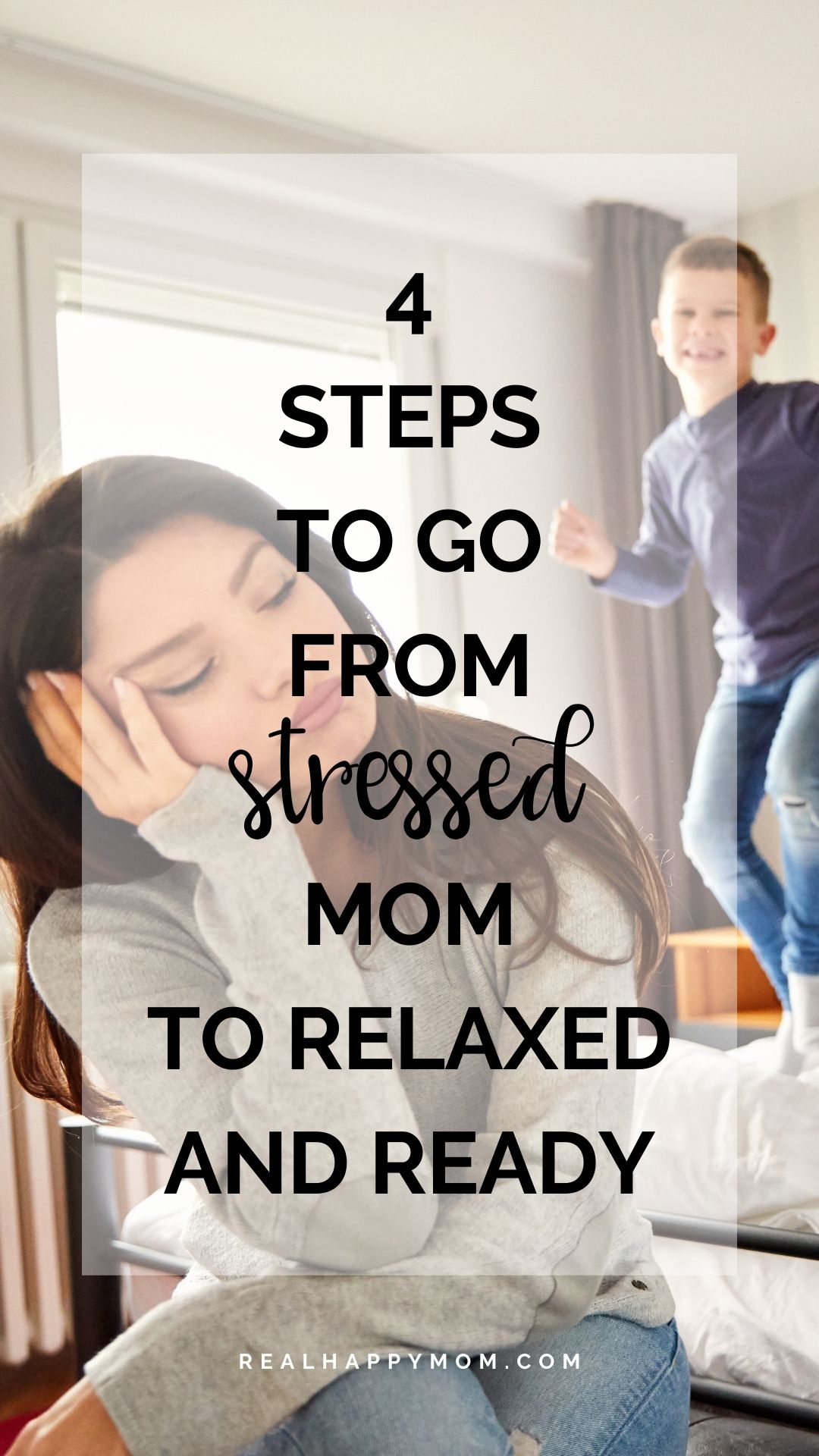 4 Steps to Go From Stressed to Relaxed and Ready.