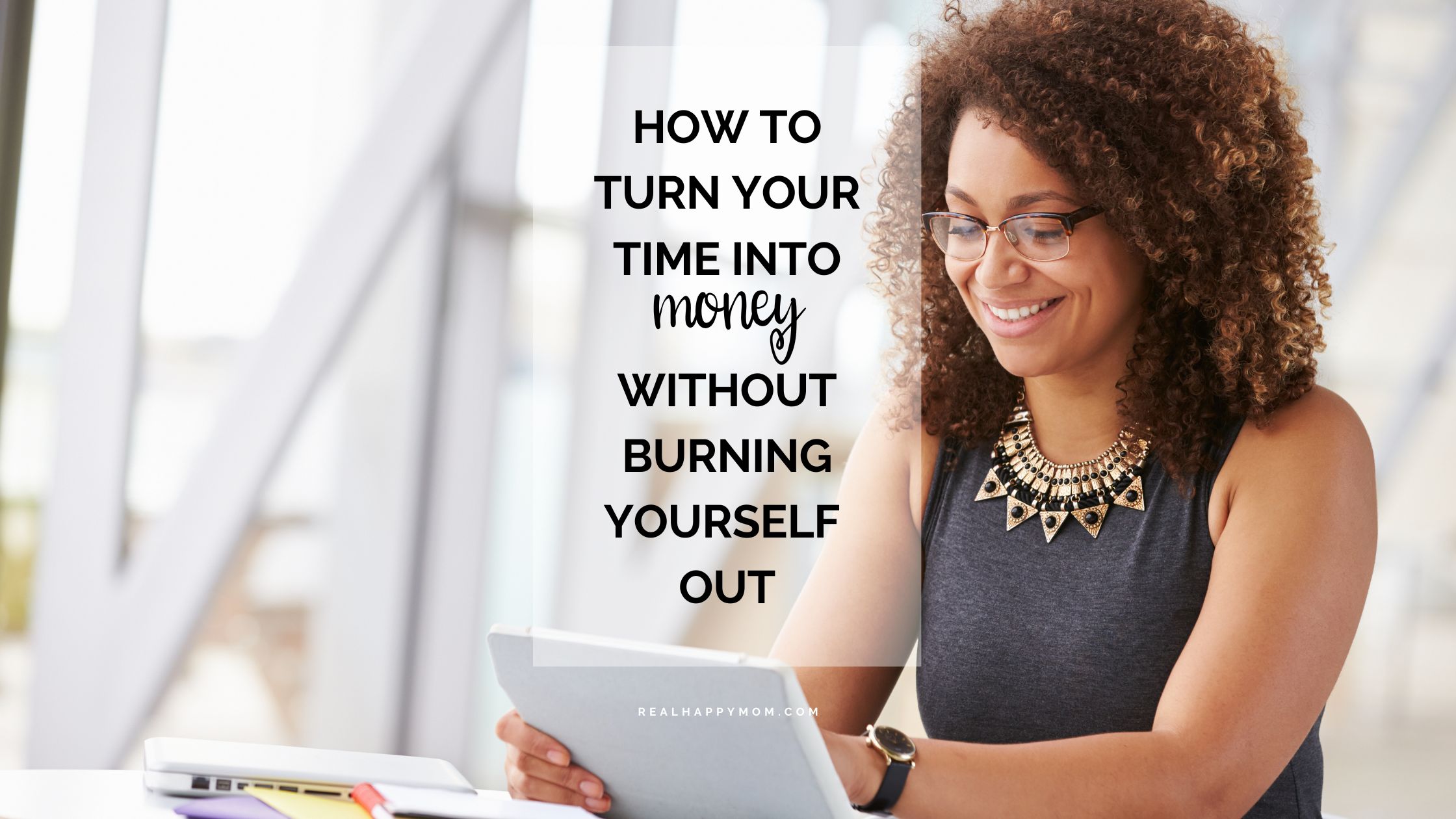 How to Turn Your Time Into Money