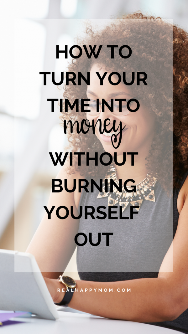 How to Turn Your Time Into Money