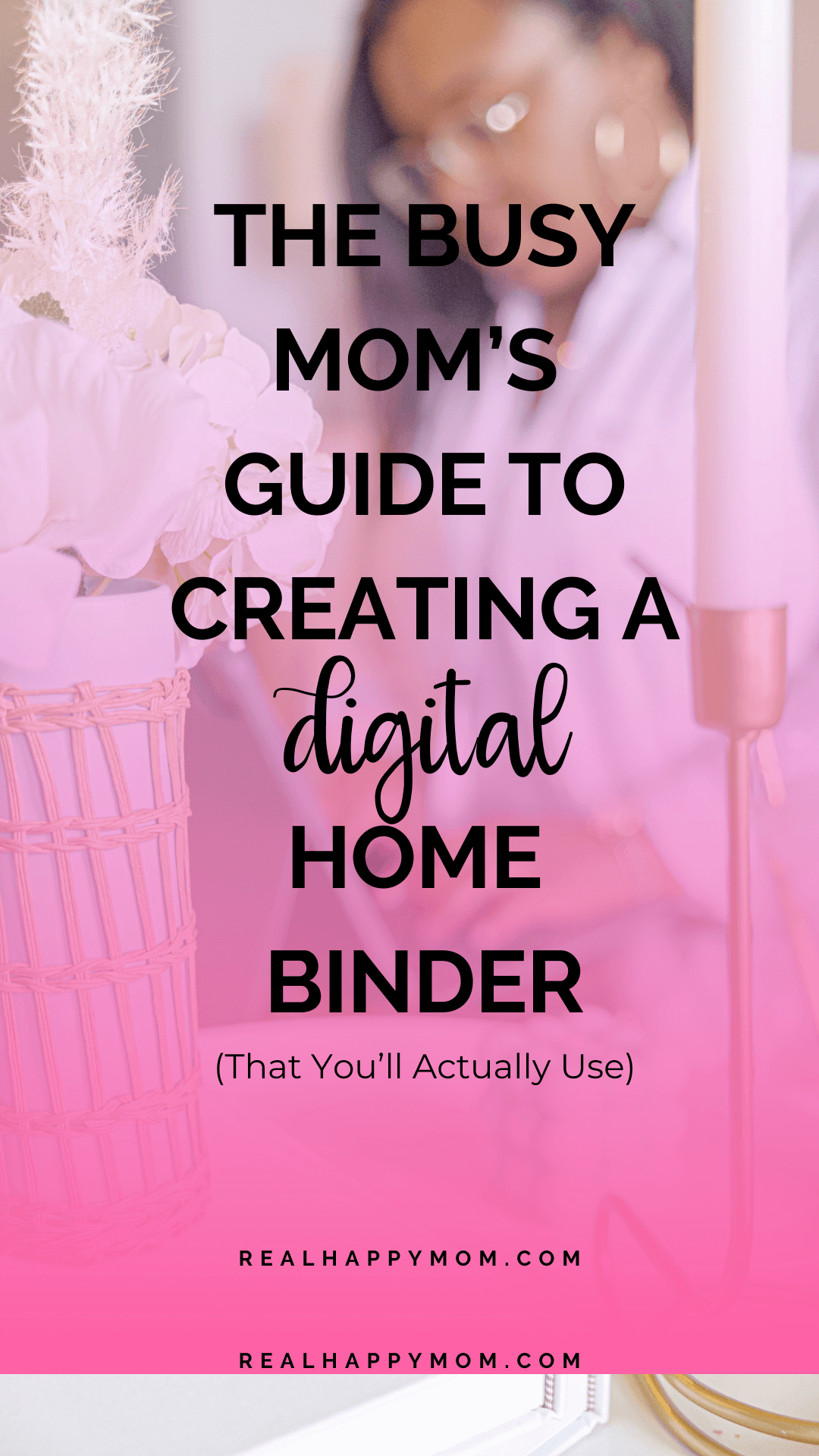 The Busy Mom’s Guide to Creating a Digital Home Binder (That You’ll ...