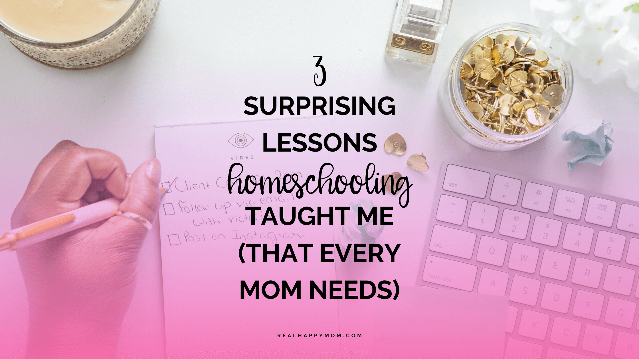 3 Surprising Lessons Homeschooling Taught Me (That Every Mom Needs)